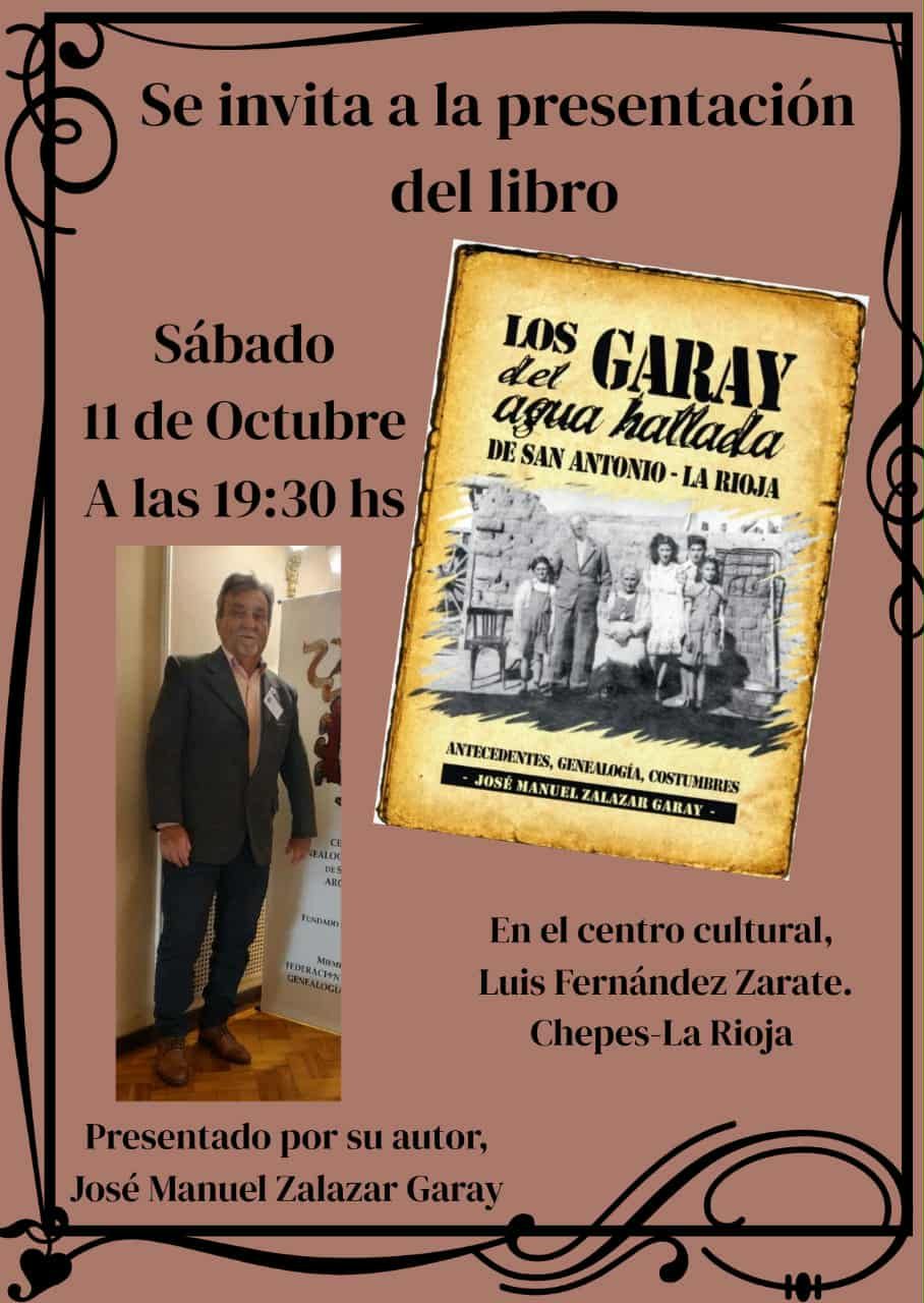 Chepes: José Manuel Zalazar presenta el libro “Los Garay del Agua ...